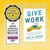 Give Work: Reversing Poverty One Job at a Time: Leila Janah ...