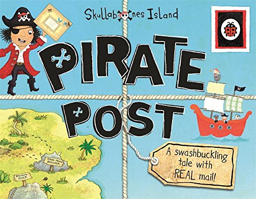 Pirate Post a Swashbuckling Tale with Real Mail: Ladybird Skullabones ...