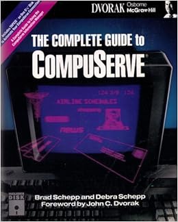 The Complete Guide to Compuserve/Book & Disk: Brad Schepp ...