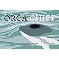 Orca Chief: Vickers, Roy Henry, Budd, Robert, Vickers, Roy Henry ...