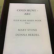 Cold Hunt (Ellie Kline Series Book 2) - Kindle edition by Stone, Mary ...
