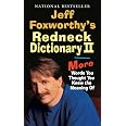 Jeff Foxworthy's Redneck Dictionary II: More Words You Thought the ...