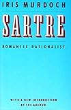 Sartre: Romantic Rationalist: Iris Murdoch: 9780670817269: Amazon.com ...