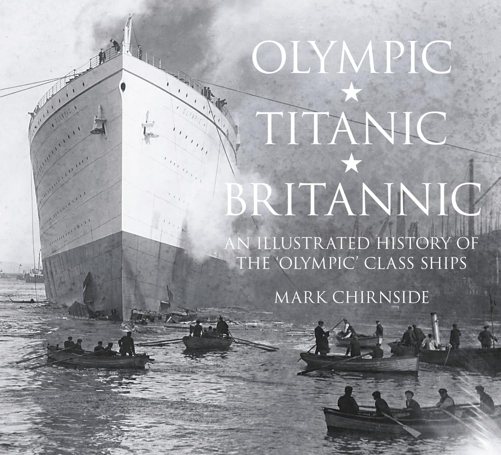Mua Olympic, Titanic, Britannic: An Illustrated History of the Olympic ...