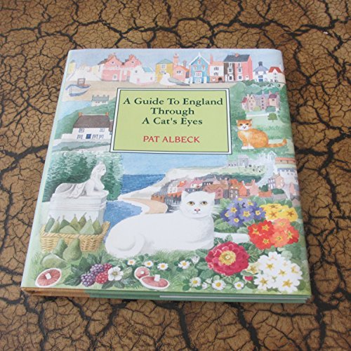 A Guide to England Through a Cat's Eyes: Albeck, Pat: 9780688123413 ...