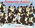 Antarctic Antics: A Book of Penguin Poems: Sierra, Judy, Aruego, Jose ...