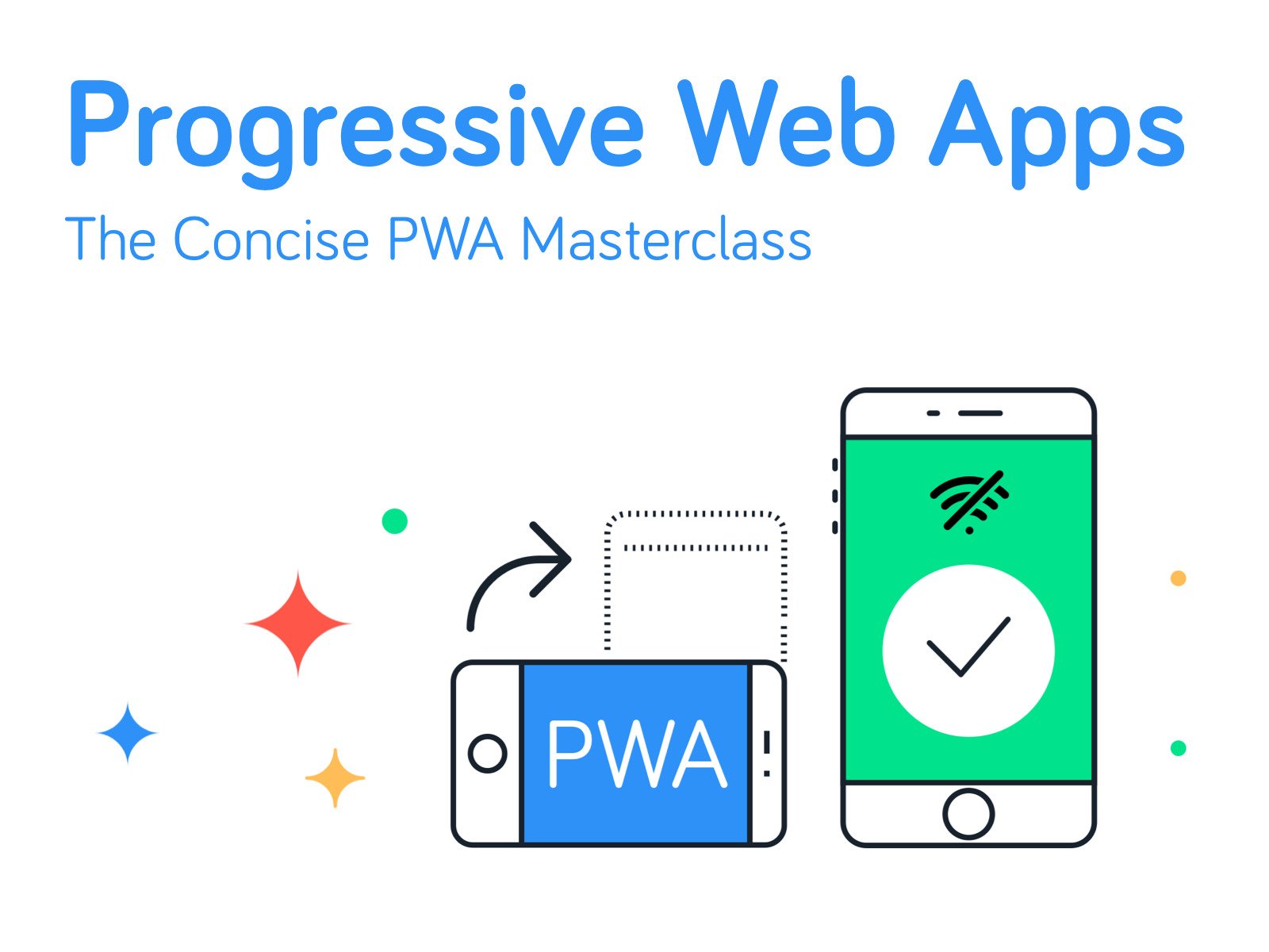 Watch Progressive Web Apps - The Concise PWA Masterclass | Prime Video