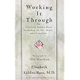 Working It Through: Kubler-Ross, Elisabeth: 9780684839424: Amazon.com ...