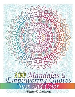Amazon.com: 100 Mandalas and Empowering Quotes: 9781539774785: Ambrosio ...