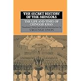 Secret History of the Mongols: The Origin of Chingis Khan: Paul Kahn ...