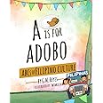 A is for Adobo: ABCs of Filipino Culture : Reyes, G.M., A, Twinkle ...