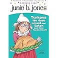 Junie B. Jones #28: Turkeys We Have Loved and Eaten (and Other Thankful ...