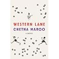 Western Lane: A Novel: Maroo, Chetna: 9780374607494: Amazon.com: Books