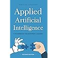 Applied Artificial Intelligence: A Handbook For Business Leaders: Yao ...
