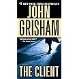 The Client: A Novel: Grisham, John: 9780345531926: Amazon.com: Books