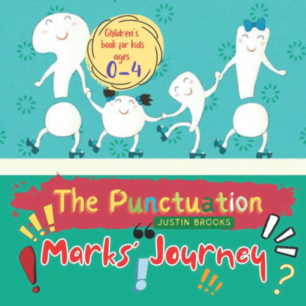 Mua The Punctuation Marks’ Journey: The Story Explainsthe Uses Of The ...