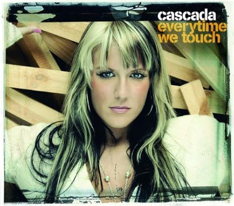 Everytime We Touch - Cascada: Amazon.de: Musik-CDs & Vinyl