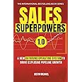 Sales Superpowers: A New Outbound Operating System To Drive Explosive Pipeline Growth (Justin ...