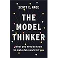 The Model Thinker: What You Need to Know to Make Data Work for You ...
