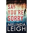 Amazon.com: Say You're Sorry (Morgan Dane): 9781503948709: Leigh ...