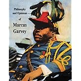 The Philosophy and Opinions of Marcus Garvey, Or, Africa for the ...