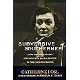 Amazon.com: Subversive Southerner: Anne Braden and the Struggle for ...