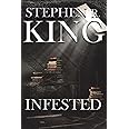 Infested: King, Stephen R.: 9781545388808: Amazon.com: Books