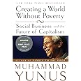Creating a World Without Poverty: Social Business and the Future of ...