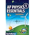 AP Physics 1 Essentials: An APlusPhysics Guide: Fullerton, Dan ...