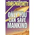 Only You Can Save Mankind (Johnny Maxwell Trilogy, 1): Pratchett, Terry ...