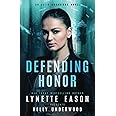 Defending Honor: An Elite Guardians Novel (Elite Guardians Collection ...