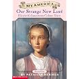 Our Strange New Land: Elizabeth's Jamestown Colony Diary, Book One (My ...