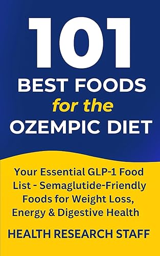 101 Best Foods for the Ozempic Diet: Your Essential GLP-1 Food List ...