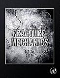 Fracture Mechanics: Fundamentals and Applications, Fourth Edition: Ted L. Anderson ...