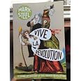 Vive la Revolution: A Stand-up History of the French Revolution: Steel ...