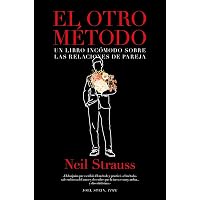 El otro método : Neil Strauss: Amazon.com.mx: Libros