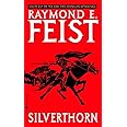 Silverthorn (Riftwar Saga, Volume 3): Raymond E. Feist: 9780553270549 ...