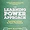 The Learning Power Approach: Teaching Learners to Teach Themselves ...
