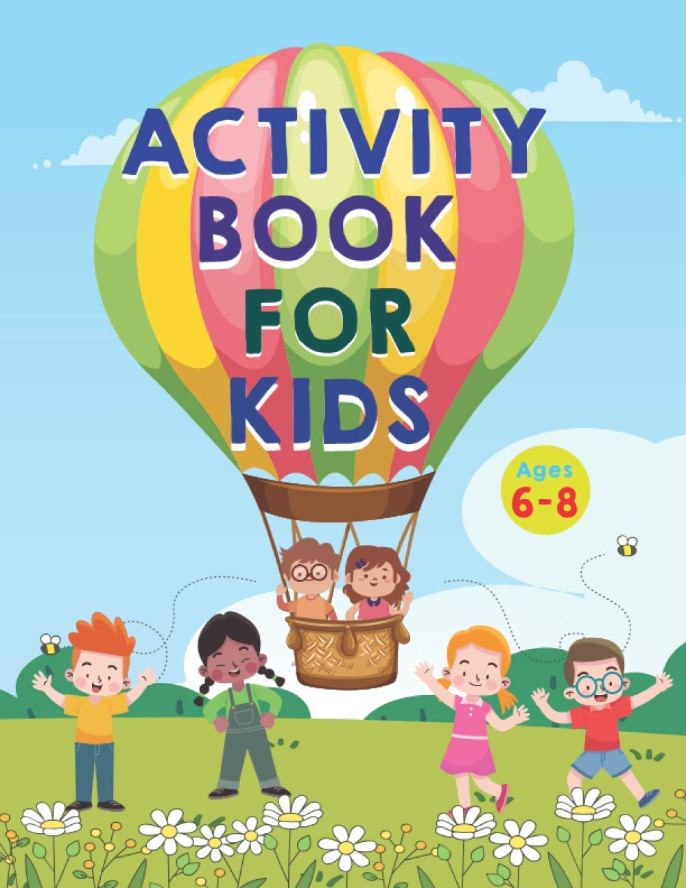 Activity Book For Kids Ages 6-8: A Fun Kid Workbook Game For Learning ...