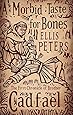 A Morbid Taste For Bones: 1 (Cadfael Chronicles): Amazon.co.uk: Ellis Peters: 9780751543827: Books