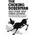 The Choking Doberman: And Other Urban Legends: Brunvand, Jan Harold ...