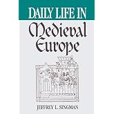 Amazon.com: Daily Life in Medieval Europe (The Greenwood Press Daily ...