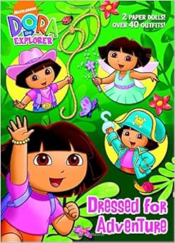 Dressed for Adventure (Dora The Explorer) : Golden Books Publishing ...