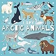 I Spy Arctic Animals: A Fun Guessing Game Picture Book for Kids Ages 2 ...