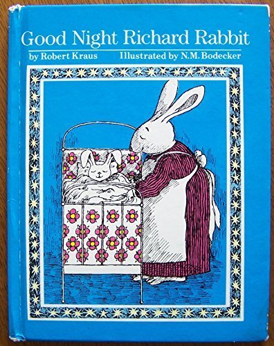 Goodnight Richard Rabbit: Kraus, Robert: 9780671410902: Amazon.com: Books