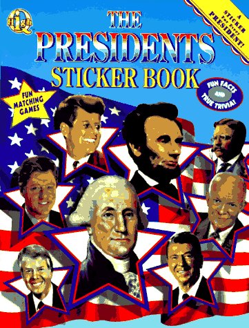 The Presidents Sticker Book (High Q First Activity Books ...
