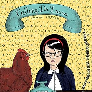Amazon.com: Calling Dr. Laura: A Graphic Memoir eBook: Georges, Nicole ...