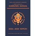 Federal Sentencing Guidelines Manual; 2024-2025 Edition: With inside ...