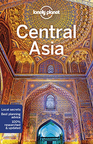 Lonely Planet Central Asia 7 7th Ed.: 7th Edition: Lioy, Stephen ...