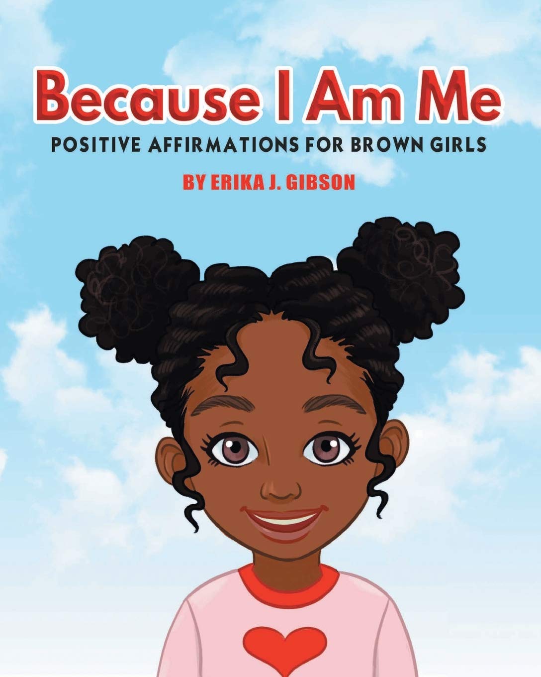 Because I am Me: Positive Affirmations for Brown Girls – Onyx Phonix